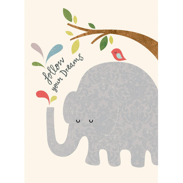 FOLLOW YOUR DREAMS - Elephant – Prints for Art's Sake